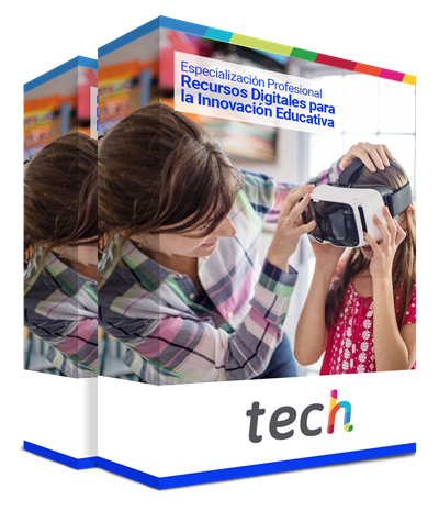 Especialización Profesional en Recursos Digitales para la Innovación Educativa - TECH España